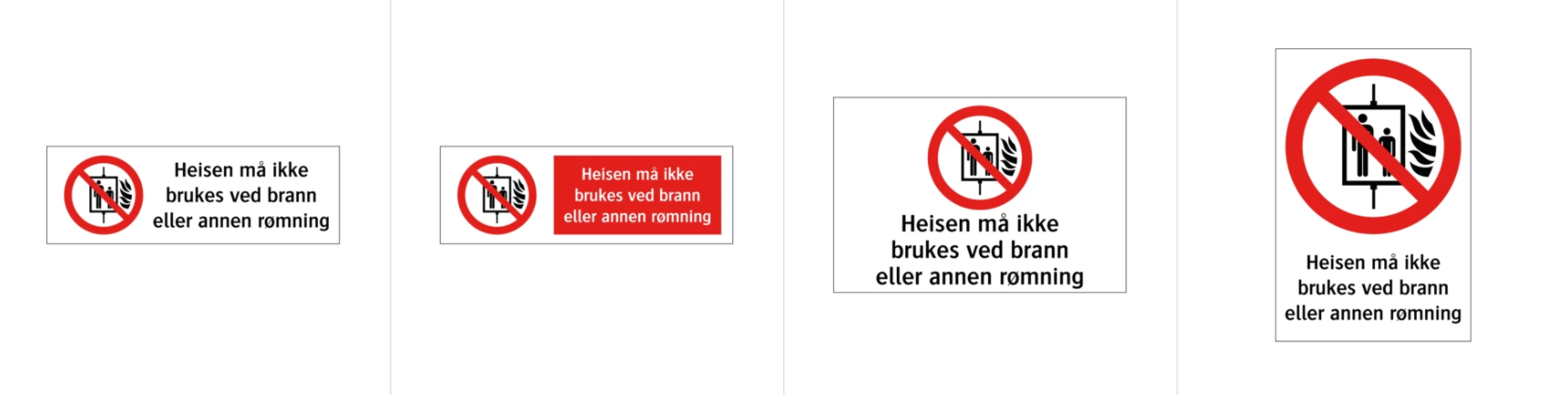 Heisen må ikke brukes ved brann eller annen rømning-skilt | Stort ...