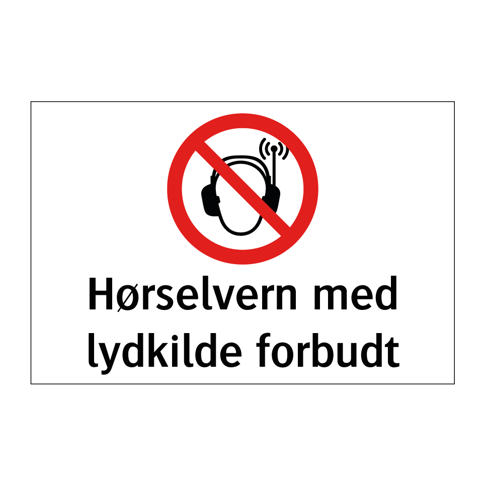 Forbudsskilt Hørselvern med …6 | Kjøp Online | SignOnline
