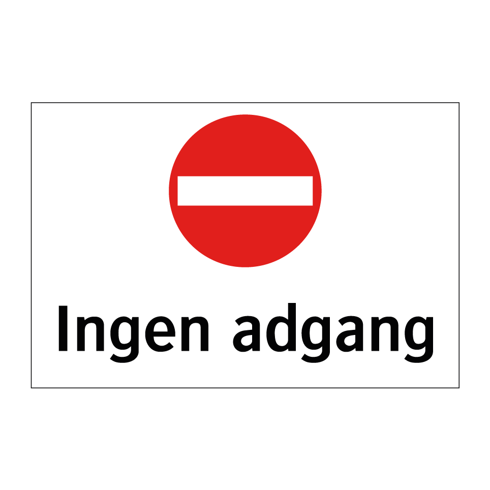 Ingen adgang skilt 6 | Kjøp Online | SignOnline