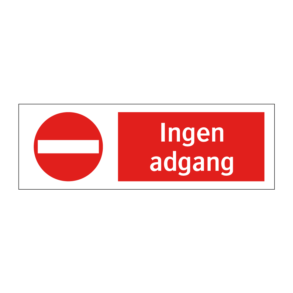 Ingen adgang skilt 3 | Kjøp Online | SignOnline