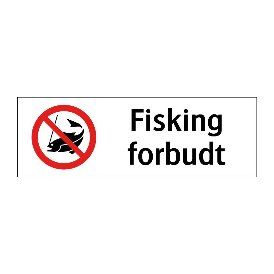 Fisking forbudt skilt 5 | Kjøp Online | SignOnline