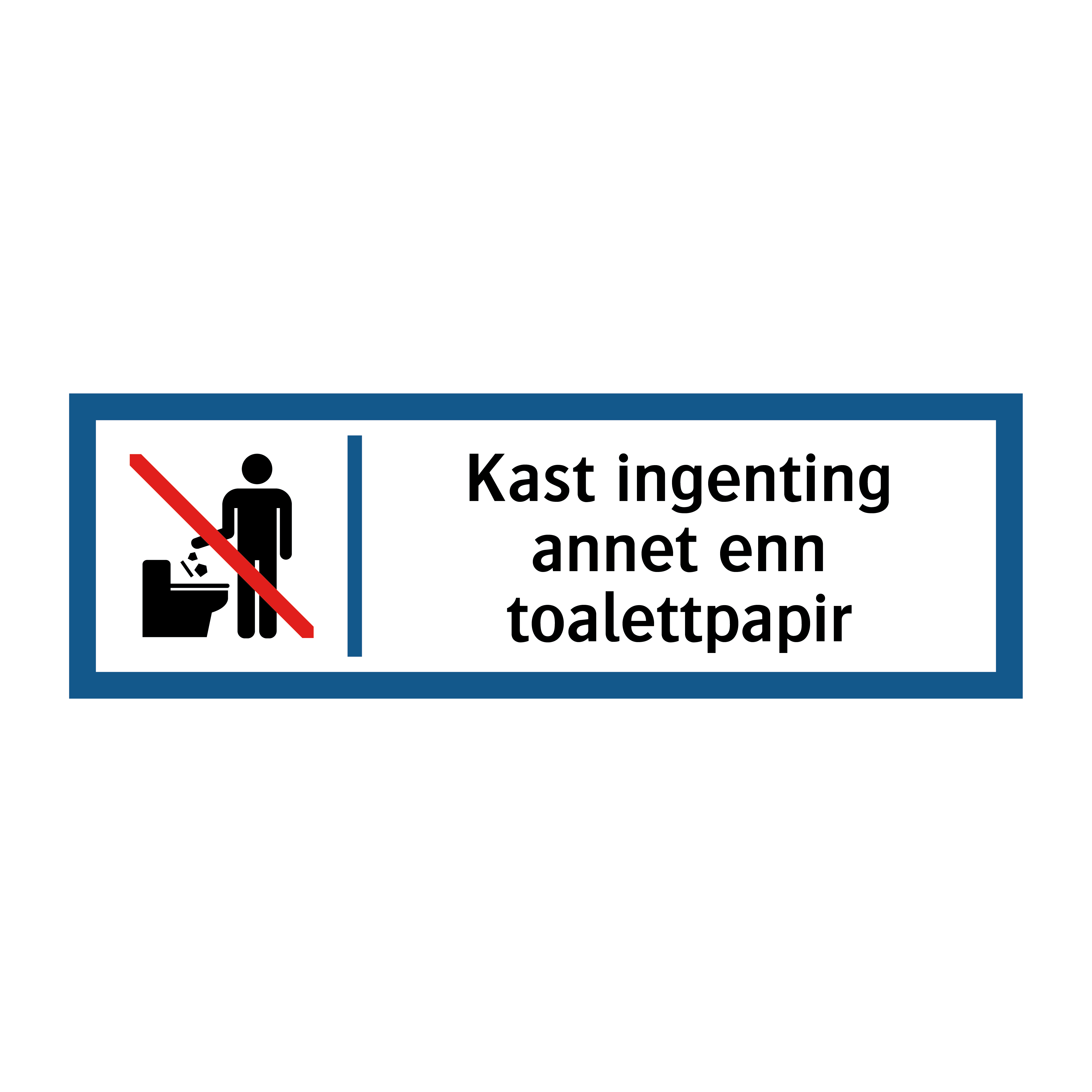 Kast ingenting annet enn toalettpapir