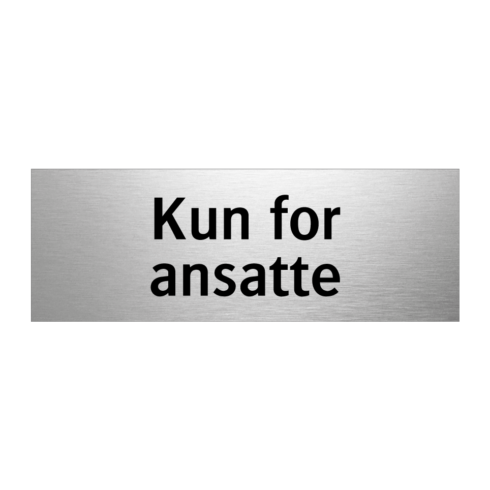 Kjøp Kun for ansatte skilt | SignOnline | NO-I560