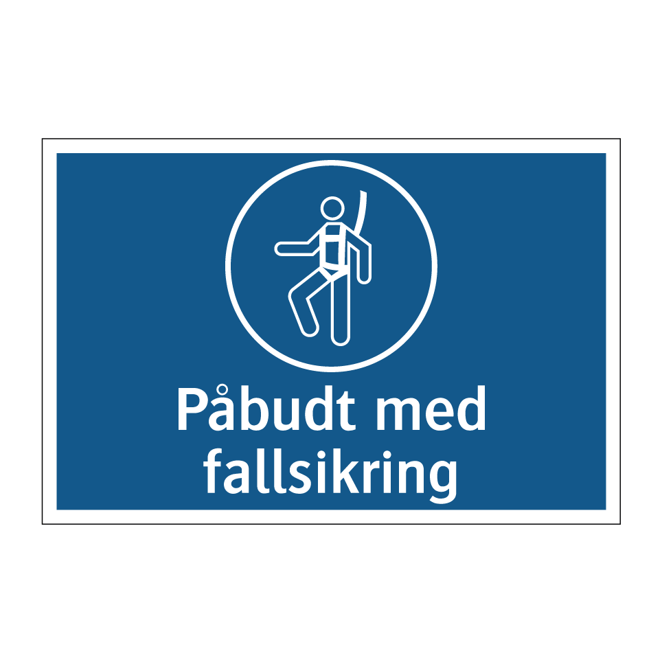 Påbudt med fallsikring skilt 6 | Kjøp Online | SignOnline