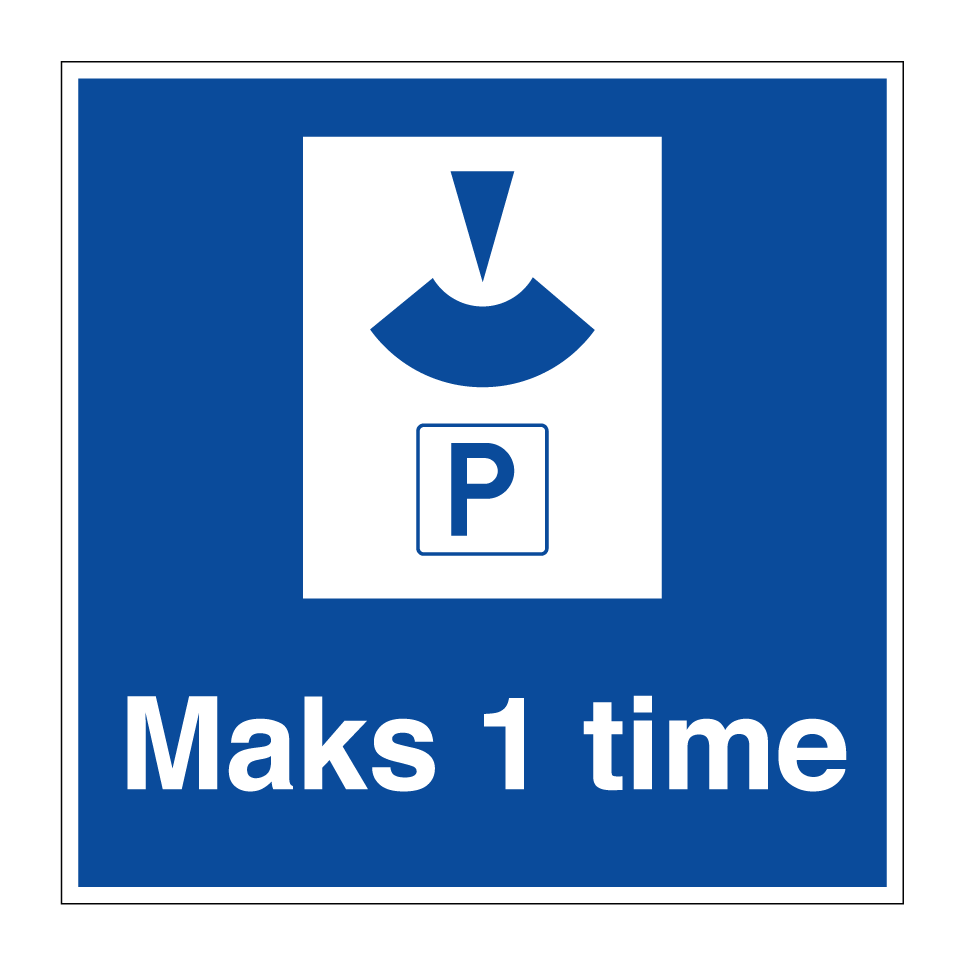 Kjøp Maks 1 time skilt | SignOnline | NO-PA396