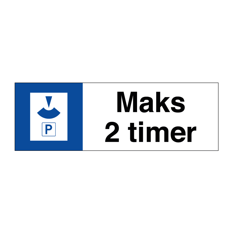Kjøp Maks 2 timer skilt | SignOnline | NO-PA450