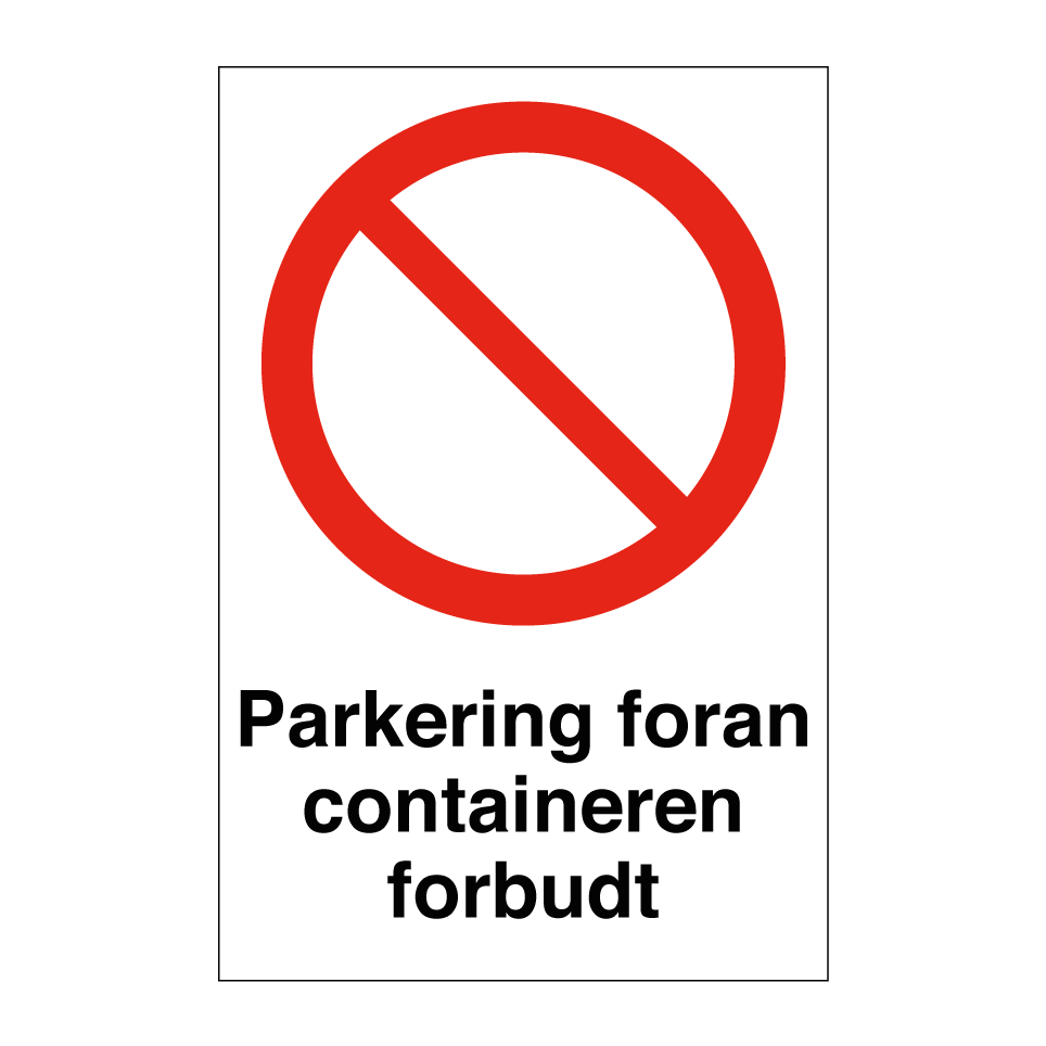 Kjøp Parkering foran containeren forbudt skilt | SignOnline | NO-PA46
