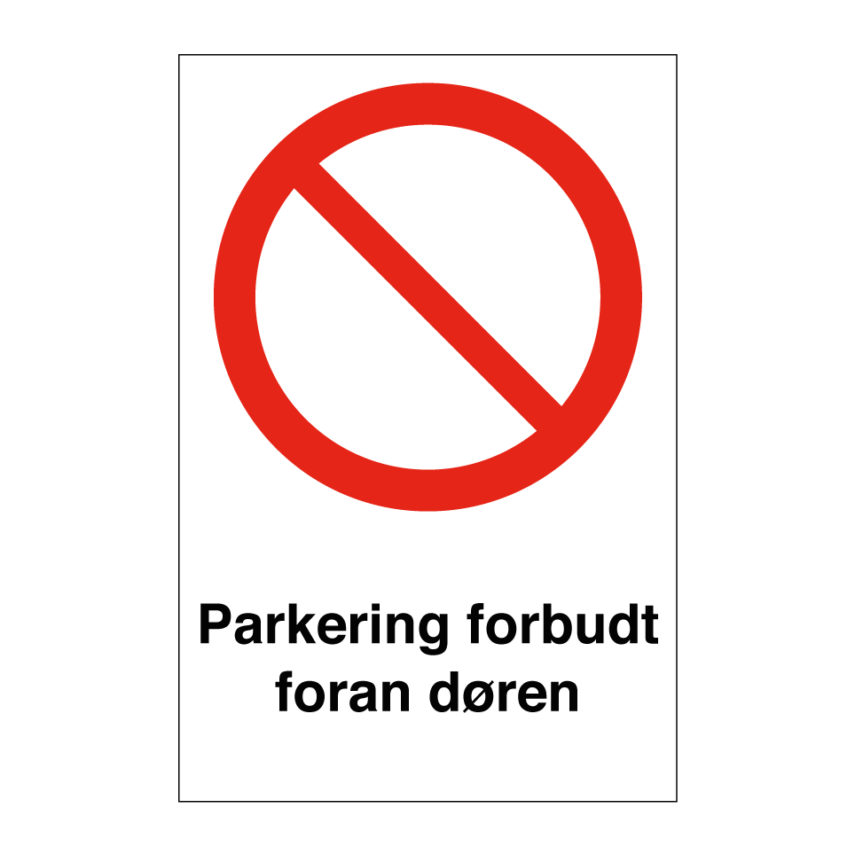 Kjøp Parkering forbudt foran døren skilt | SignOnline | NO-PA56