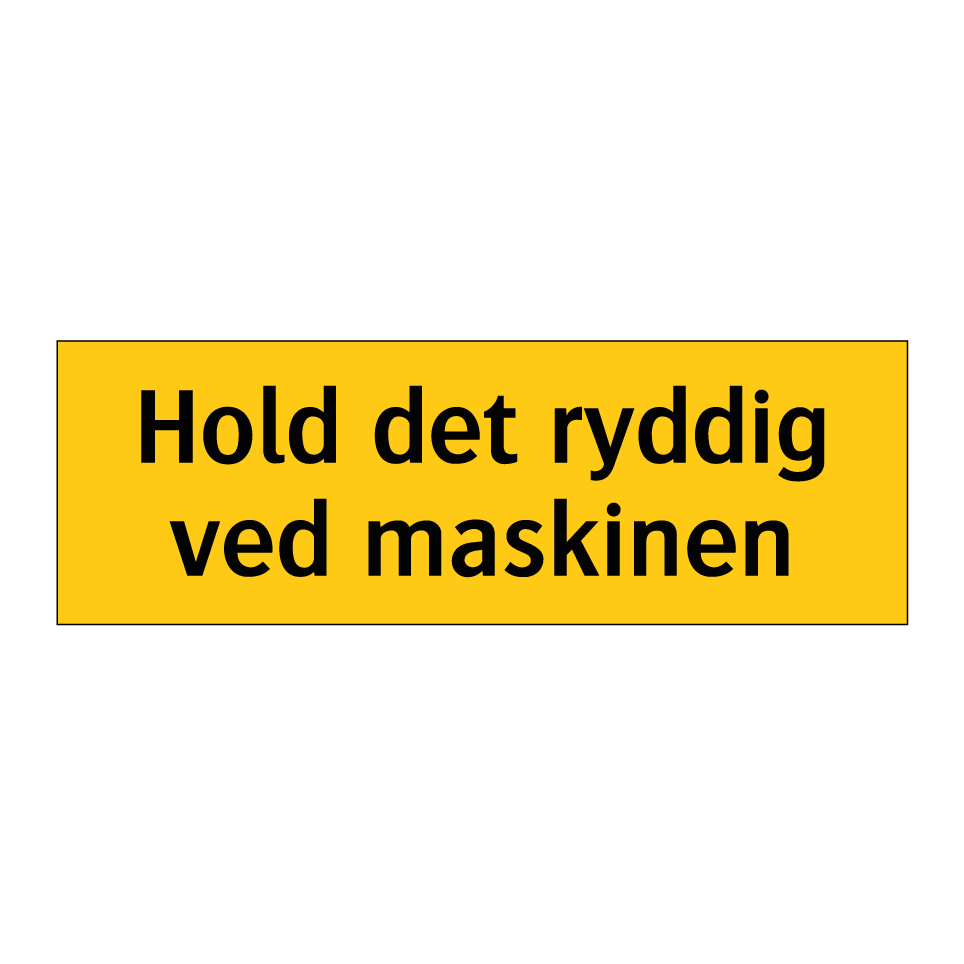 Hold det ryddig ved … skilt 4 | Kjøp Online | SignOnline